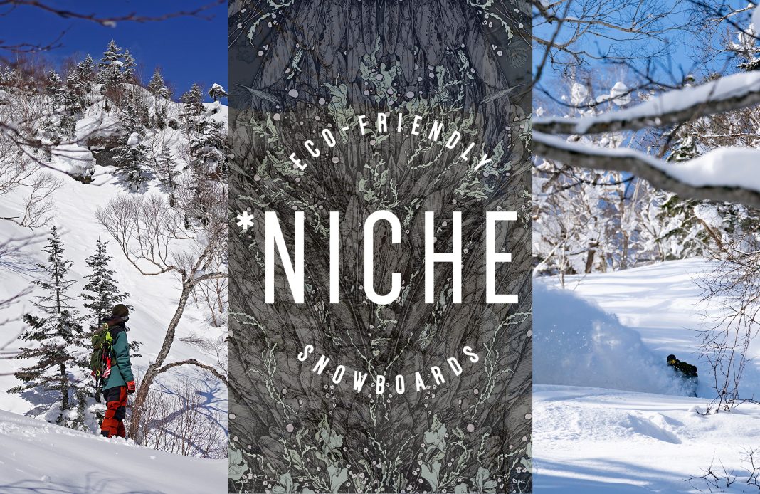 ECO- FRIENDLYであり、高性能_今年気になる『 NICHE（ニッチ） SNOWBOARDS』の乗り心地をライダーに聞いてみた ...